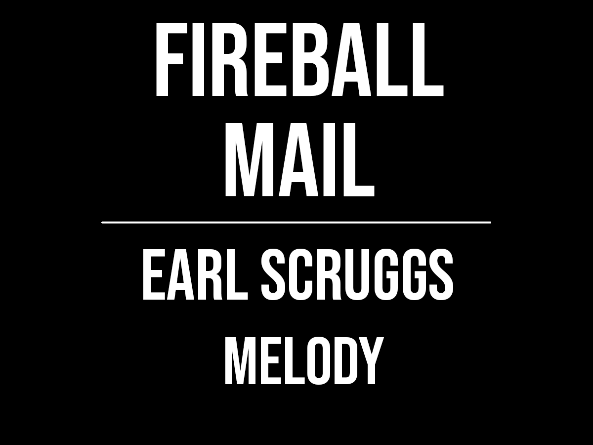 Fireball Mail – Earl Scruggs – Eli Gilbert Banjo